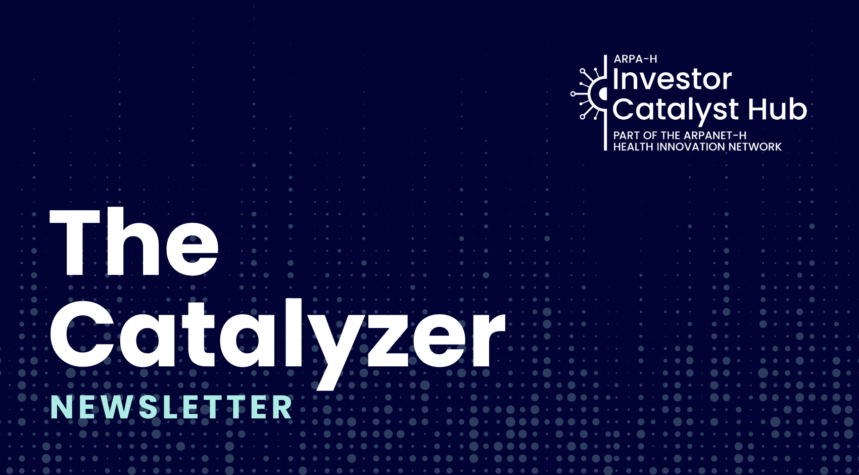 The IC Hub Catalyzer, May 9, 2024 - Investor Catalyst Hub